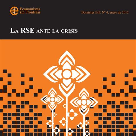 Dossieres EsF nº 4: "La RSE ante la crisis" - Economistas sin Fronteras