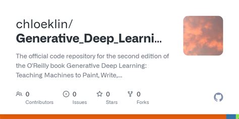 Github Chloeklin Generative Deep Learning The Official Code
