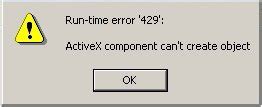 Run Time ActiveX Error 429 ActiveX Component Cant Create Object