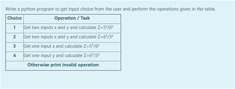 Solved Write A Python Program To Get Input Choice From The