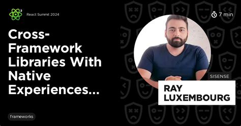 Cross Framework Libraries With Native Experiences Using React By Ray