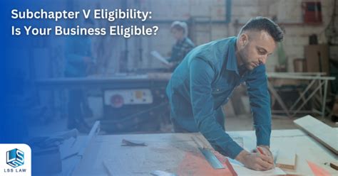 Subchapter V Eligibility Is Your Business Eligible LSS Law South