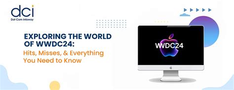 Exploring Wwdc24 Hits Misses And Everything You Need To Know