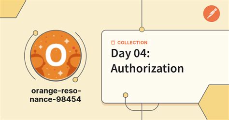 Day 04 Authorization 30 Days Of Postman For Developers Postman Api