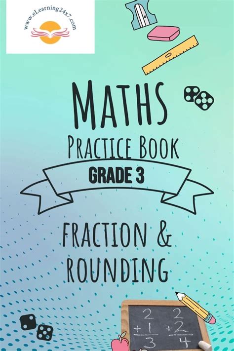 Grade 3 Maths Fractions And Rounding Workbook Workbook Math Workbook