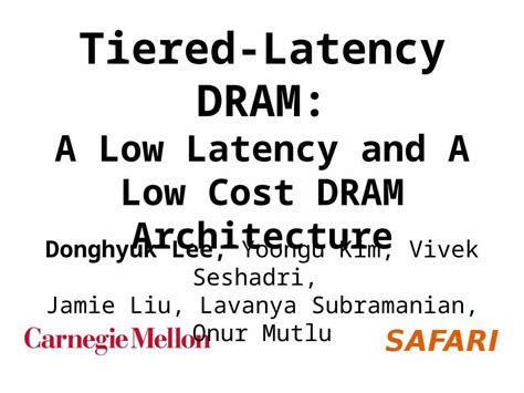pptx 1 tiered latency dram a low latency and a low cost dram