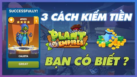 Cách kiếm tiền Plant Empires Bí quyết tối ưu hóa lợi nhuận từ trò chơi NFT