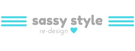 Sassy Style Redesign Design Lifestyle Diy