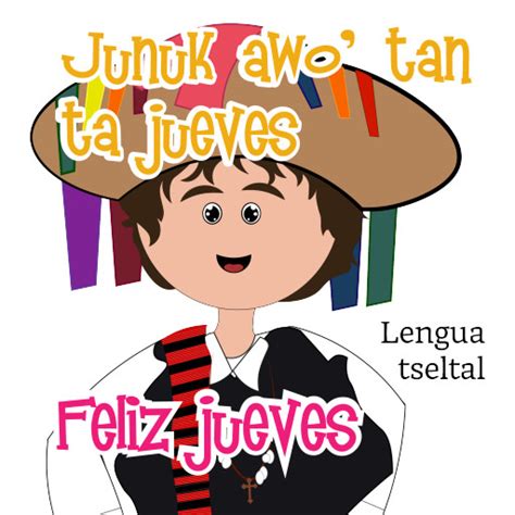 Dilo En Lengua Ind Gena Con Im Genes Tseltal Delina Luna Cordova