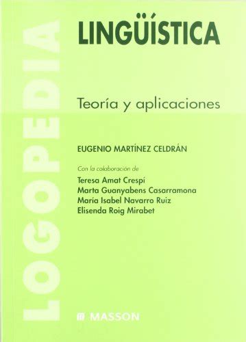 Lingüística Teoría Y Aplicaciones Martínez Celdrán Eugenio