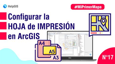 Cómo Configurar la HOJA de IMPRESIÓN en ArcGIS HelpGIS