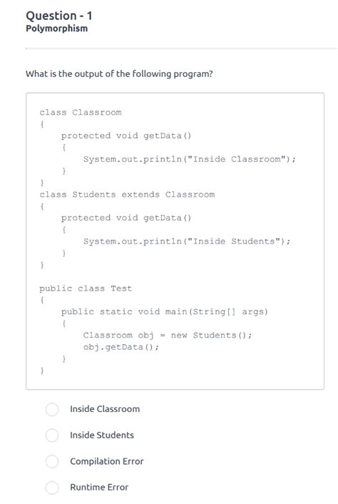 Solved Question 1 Polymorphism What Is The Output Of The Chegg