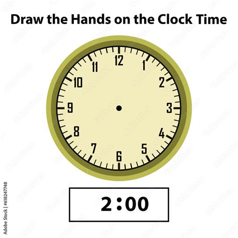 Draw Hands Analog Clock Time 2 00 What Are The Time Learning Clock