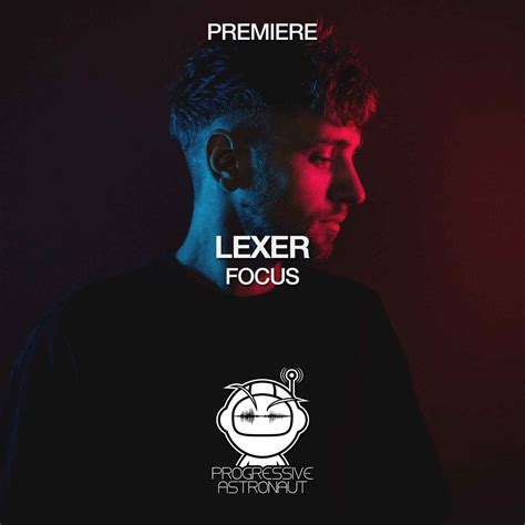 Lexer Focus Oddity Progressive Astronaut