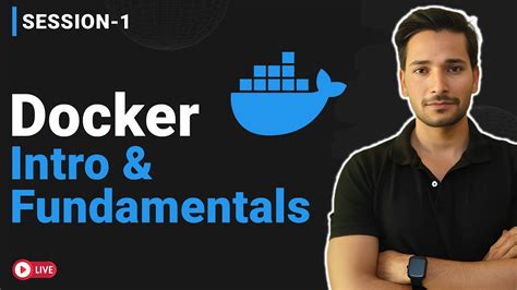 Docker Introduction And Fundamentals Youtube