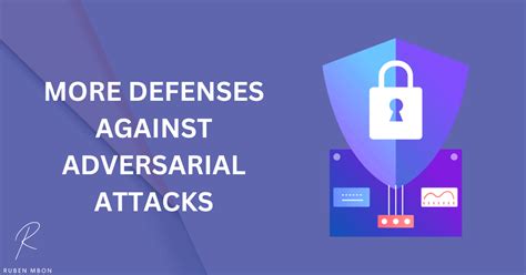 Adversarial Attacks A Guide To Safeguarding Machine Learning Systems Ruben Mbon
