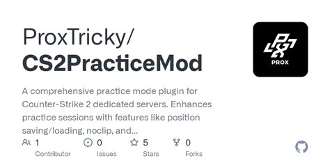 GitHub ProxTricky CS PracticeMod A Comprehensive Practice Mode Plugin For Counter Strike