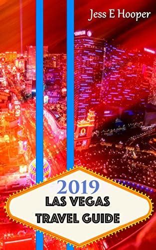 2020 Las Vegas Travel Guide Save Money In Las Vegas On Food And Shows