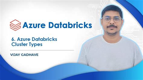 vijay gadhave on linkedin 6 azure databricks cluster types all
