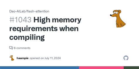 High Memory Requirements When Compiling · Issue 1043 · Dao Ailabflash Attention · Github