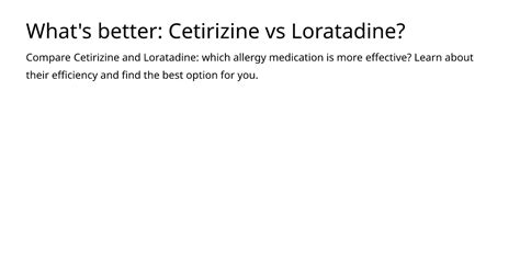 Whats Better Cetirizine Vs Loratadine Meds Is