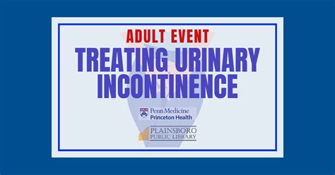 Treating Urinary Incontinence Plainsboro Public Library