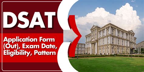 Dsat 2025 Application Form Out Exam Date Eligibility