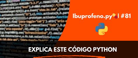 Ibuprofenopy💊 141 Explica Este Código Python Dev Community Ibuprofenopy💊 141 Explica Este Código Python Dev Community