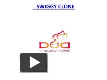 Ppt Swiggy Clone Swiggy Script Dod It Solutions Powerpoint