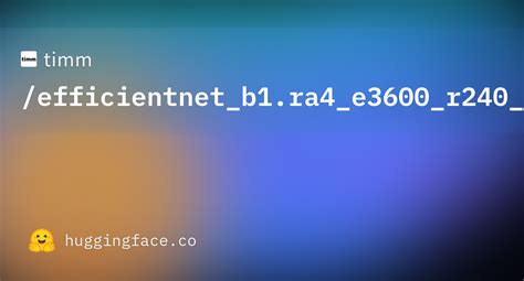 Timm Efficientnet B Ra E R In K Hugging Face