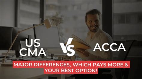 Acca Vs Us Cma Differences Similarities And Whats Best For You