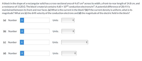 Solved A Block In The Shape Of A Rectangular Solid Has A Chegg