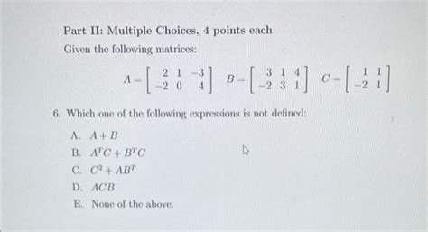 Solved Part Ii Multiple Choices 4 Points Each Given The