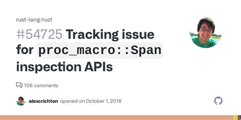 Tracking Issue For `procmacrospan` Inspection Apis · Issue 54725
