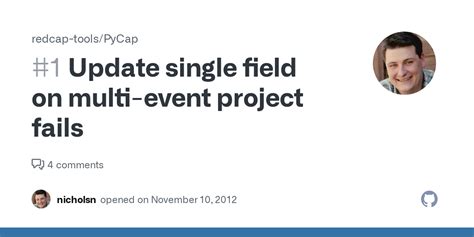 Update Single Field On Multi Event Project Fails · Issue 1 · Redcap Toolspycap · Github