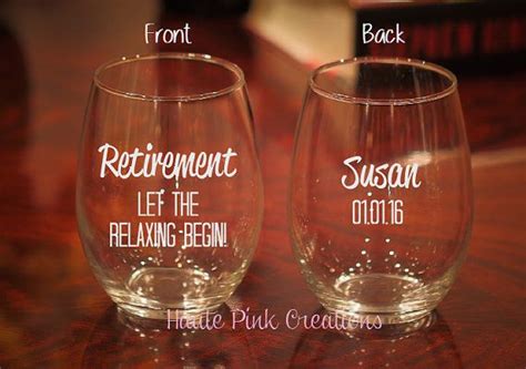 Retirement T Engraved Retirement Wine Glass Celebration Wine Glass Retirement Wine Glas
