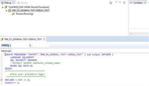 solved issue with debugging of catalog schemas procedure sap community
