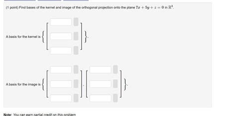 solved 1 point find bases of the kernel and image of the