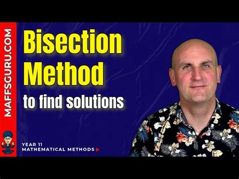 The Bisection Method And Pseudocode