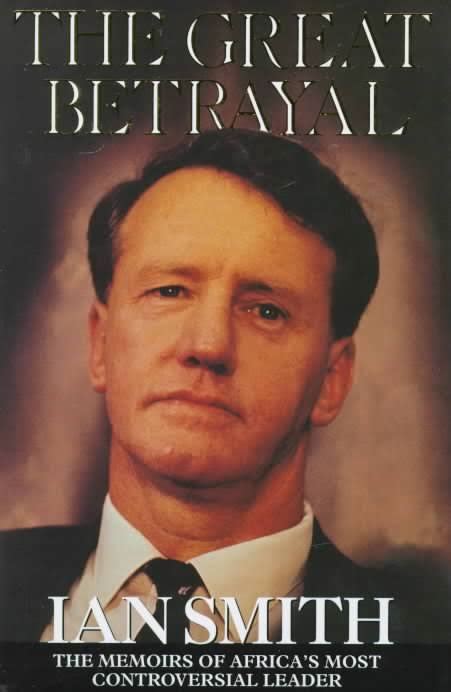 The Great Betrayal Ian Smith Hardcopy Books