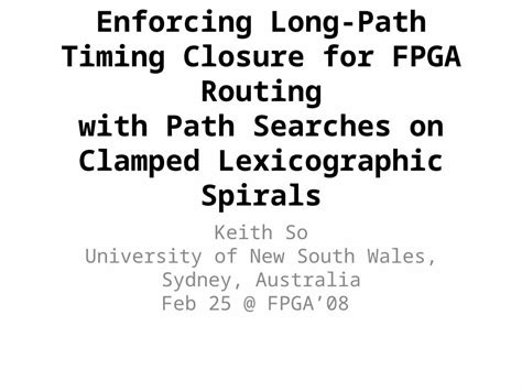 Ppt Enforcing Long Path Timing Closure For Fpga Routing With Path