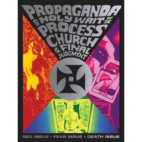 Propaganda And The Holy Writ Of The Process Church Of The Final Judgment Process Sex Issue Fear