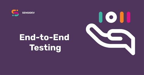 End To End Testing Overview Benefits And Best Practices