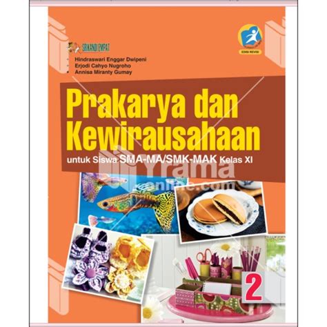 Jual BUKU PRAKARYA DAN KEWIRAUSAHAAN UNTUK SMA MA SMK MAK KELAS XI