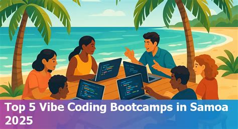 Top 5 Best Vibe Coding Bootcamps In Samoa In 2025