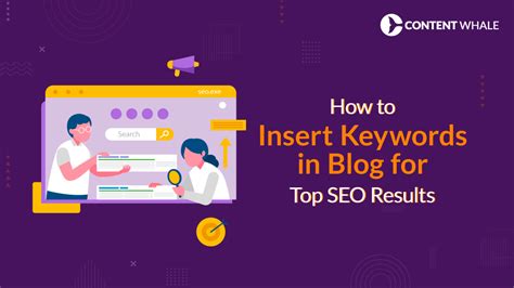 How To Insert Keywords In Blog For Top Seo Results Content Whale