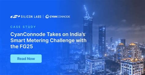 CyanConnode And Silicon Labs Take On India S Smart Metering Challenge Wi SUN Alliance