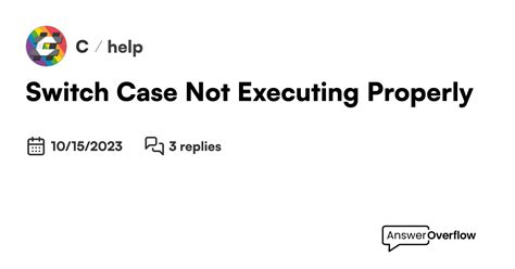Switch Case Not Executing Properly C