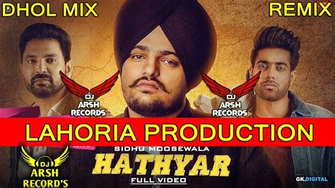 Hathyardholremix Sidhu Moose Wala Lahoria Production Dj Arsh