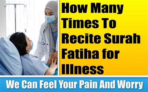 How Many Times To Recite Surah Fatiha For Illness Qurani Dua